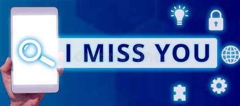 Sign Displaying I Miss You Business Idea Feeling Sad Because You Are Not Here Anymore Loving