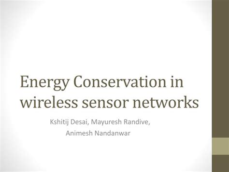 Ppt Energy Conservation In Wireless Sensor Networks Powerpoint Presentation Id 1562474