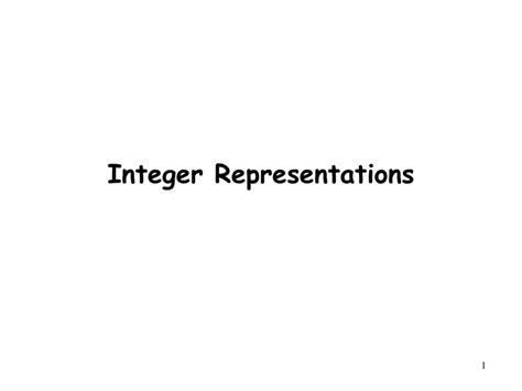 Ppt Integer Representations Encodings And Conversions Powerpoint