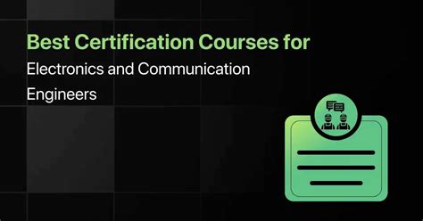 9 Best Certifications For Electronics And Communication Engineers