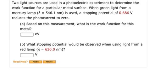 Solved Two Light Sources Are Used In A Photoelectric