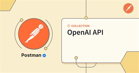 Openai Api Get Started Postman Api Network