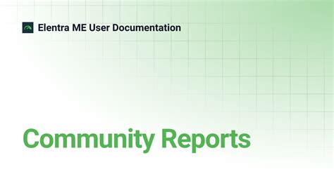 Community Reports Elentra Me User Documentation Community Reports Elentra Me User Documentation