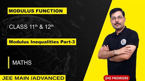 Modulus Inequalities Part 03 Class 11th And 12th Maths By Jps Sir From Ed Academy Youtube