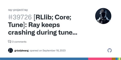 [rllib core tune] ray keeps crashing during tune run · issue 39726