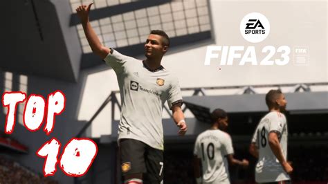 Top 10 Fifa 23 Goals That Will Leave You Speechless Youtube