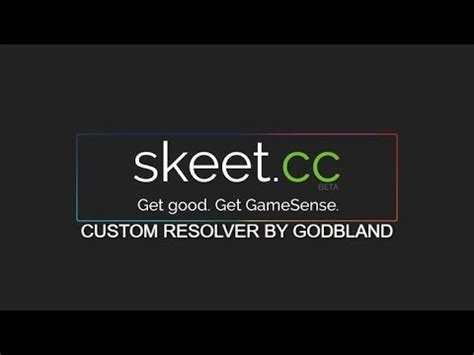 SKEET CC CUSTOM RESOLVER BEST CUSTOM RESOLVER BY GODBLAND
