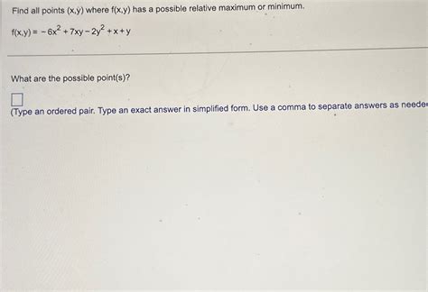 solved find all points x y ﻿where f x y ﻿has a possible