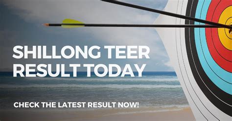 Shillong Teer Result Today 11082023 Morning And Night