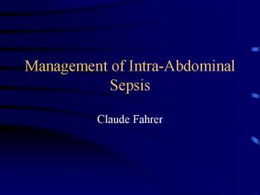 Management Of Intra Abdominal Sepsis Presentation Free To View