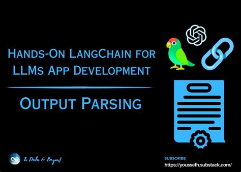 Towards Ai On Linkedin Hands On Langchain For Llm Applications Development Output Parsing