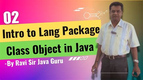 02 Intro To Lang Package In Java Class Object In Java Youtube