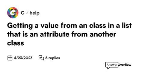 Getting A Value From An Class In A List That Is An Attribute From Another Class C