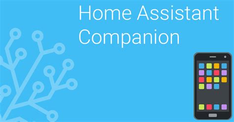 Home Assistant Companion Android App New Features Home Assistant
