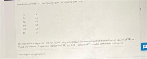 Solved A Medical Experiment On Tumor Growth Gives The