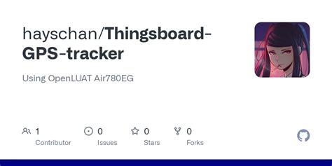 GitHub Hayschan Thingsboard GPS Tracker Using OpenLUAT Air EG