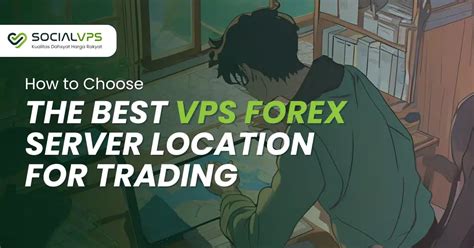 5 Cara Memilih Lokasi Server Vps Terbaik Untuk Fx Trading