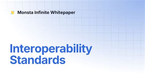 Interoperability Standards Monsta Infinite Whitepaper