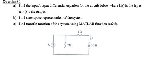 Solved Question 1 A Find The Inputoutput Differential