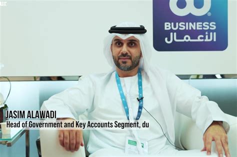 Jasim Alawadi Head Of Government And Key Accounts Segment Du On Why