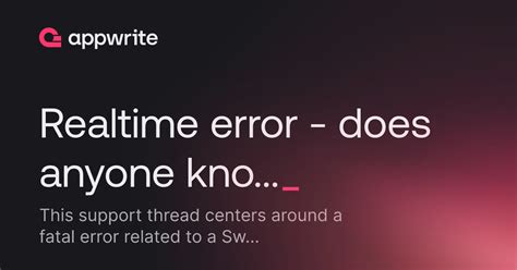 Realtime Error Does Anyone Know What This Is About Threads Appwrite