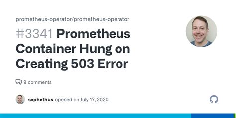 Prometheus Container Hung On Creating Error Issue Prometheus Operator Prometheus