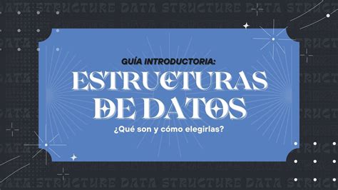 Estructuras De Datos En Programación Guía Esencial En 2025