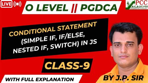Class 9 Conditional Statements In Js If If Else Nested Switch Case In Js O Level