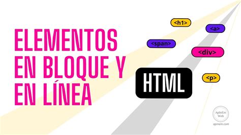 Elementos De Bloque Vs En Línea En Html ¿cómo Usarlos Bien