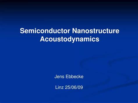 Ppt Semiconductor Nanostructure Acoustodynamics Powerpoint Presentation Id 6568961