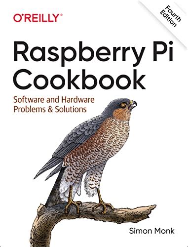 Raspberry Pi Cookbook Software And Hardware Problems And Solutions
