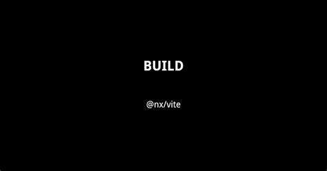 Nx Vite Build Nx