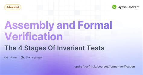 assembly and formal verification the 4 stages of invariant tests