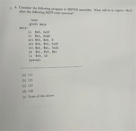 Solved Consider The Following Program In Mips32 ﻿assembler
