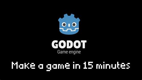 Make A Game In 15 Minutes Using Godot Youtube