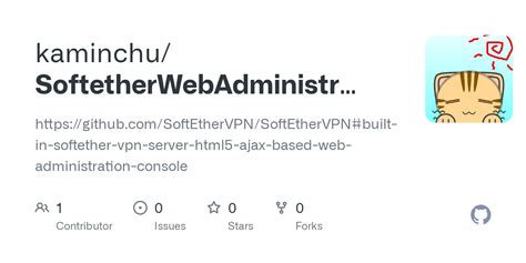 GitHub Kaminchu SoftetherWebAdministrationPages Https Github SoftEtherVPN SoftEtherVPN