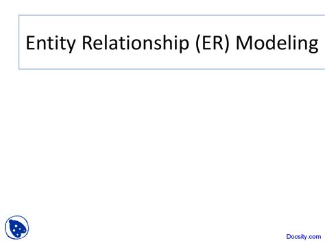 Entity Relationship Modeling Database Management And Design Lecture Slides Docsity