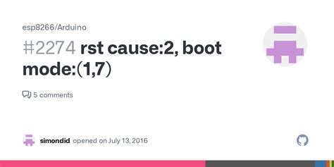 rst cause 2 boot mode 1 7 · issue 2274 · esp8266 arduino · github