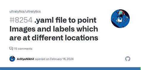 Yaml File To Point Images And Labels Which Are At Different Locations · Issue 8254