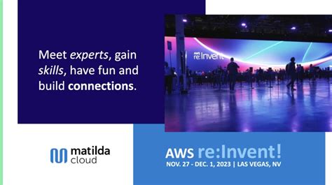 Matilda Cloud On Linkedin Awsreinvent Cloudinnovation Techevent Aws Reinvent2023