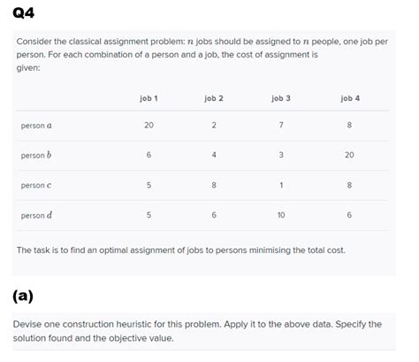 Solved Q4 Consider The Classical Assignment Problem N Jobs