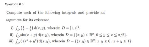 Question Compute Each Of The Following Integrals Chegg