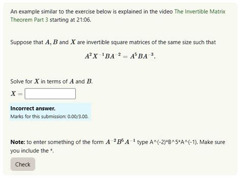 SOLVED An Example Similar To The Exercise Below Is Explained In The Video The Invertible Matrix