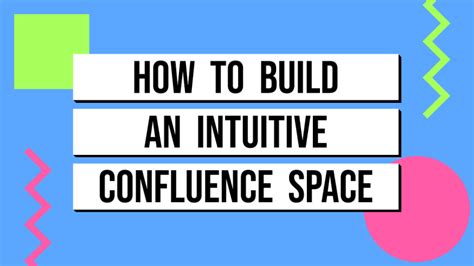 How To Build An Intuitive Confluence Space Homepage Finally Aligned