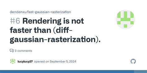 Rendering Is Not Faster Than Diff Gaussian Rasterization · Issue 6 · Dendenxu Fast Gaussian