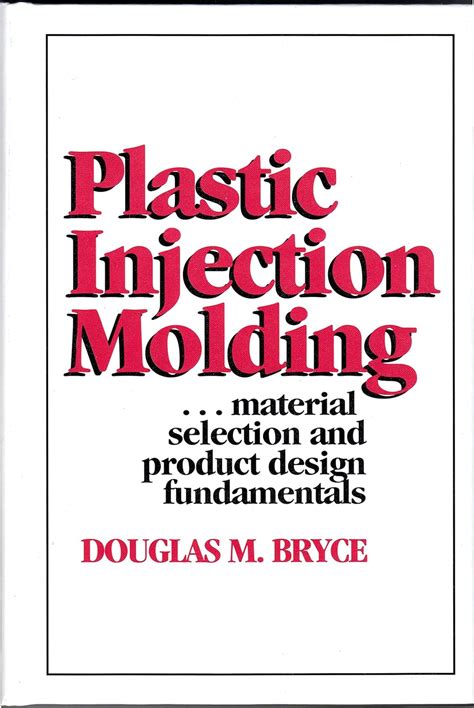 Plastic Injection Molding Material Selection And Product