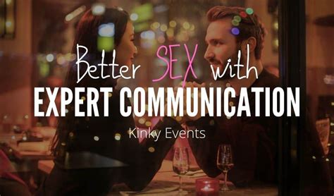 Better Sex With Expert Communication