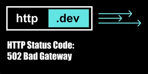 502 Bad Gateway Status Code Explained