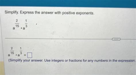 [answered] Simplify Express The Answer With Positive Exponents 1 3 A A