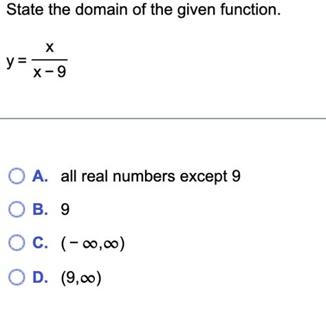 solved state the domain of the given function y xx 9a ﻿all